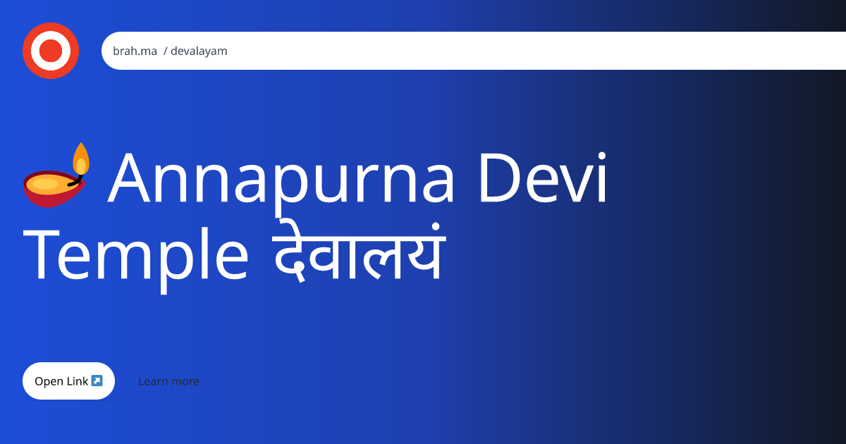 🪔 Annapurna Devi Temple देवालयं | Brah.ma