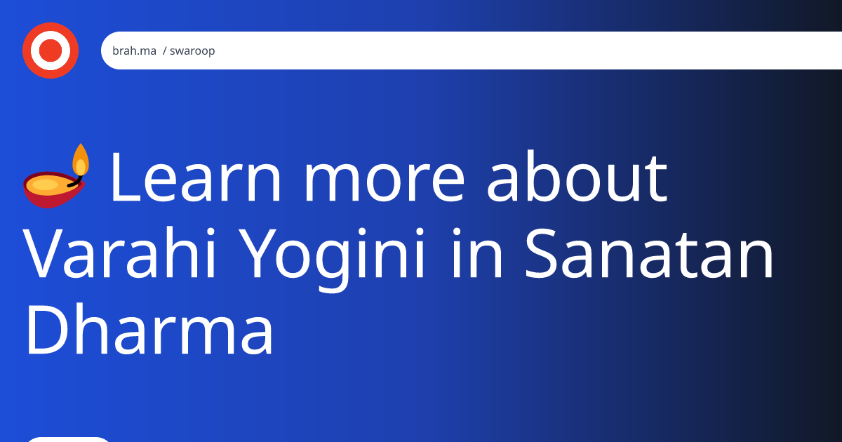 🪔 Learn more about Varahi Yogini in Sanatan Dharma | Brah.ma