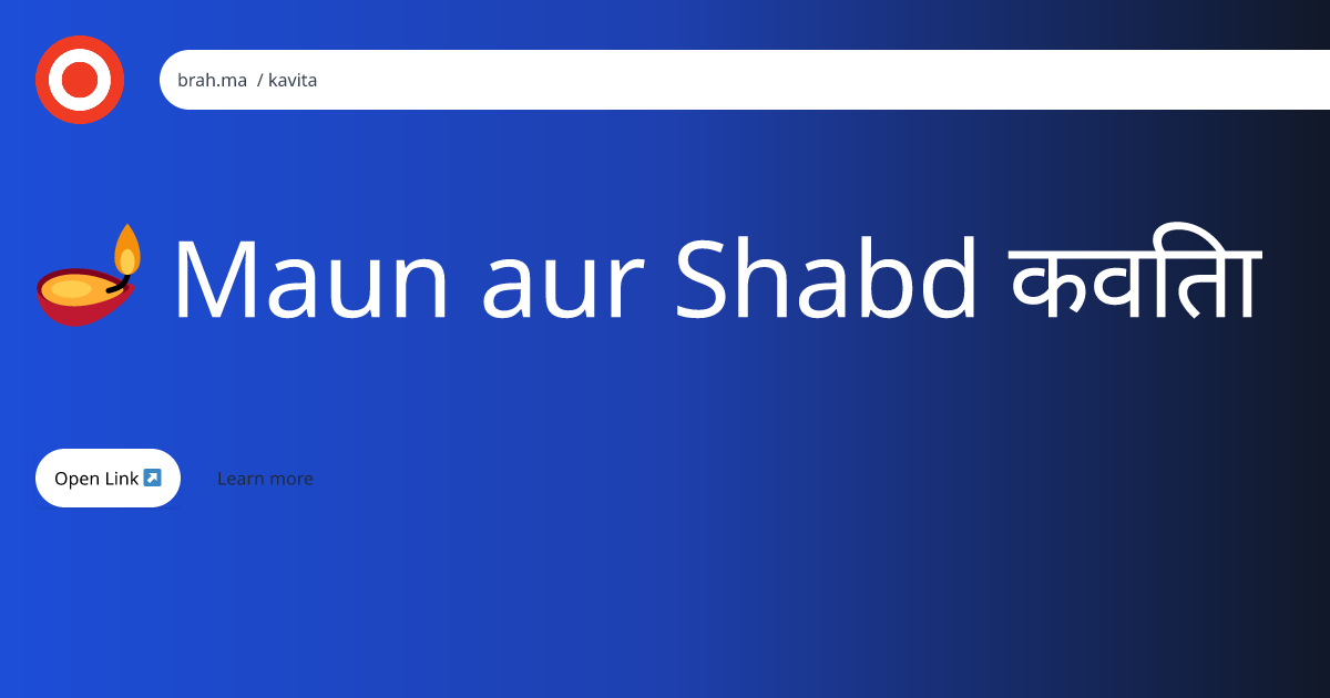 🪔 Maun aur Shabd कविता | Brah.ma