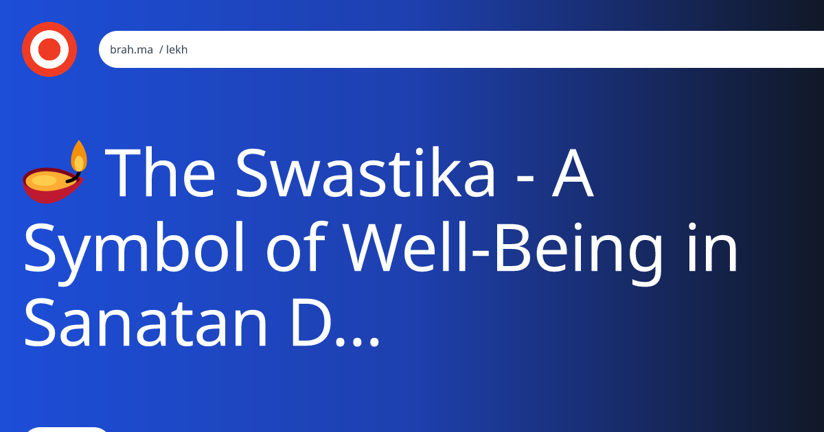 🪔 The Swastika - A Symbol of Well-Being in Sanatan D... | Brah.ma