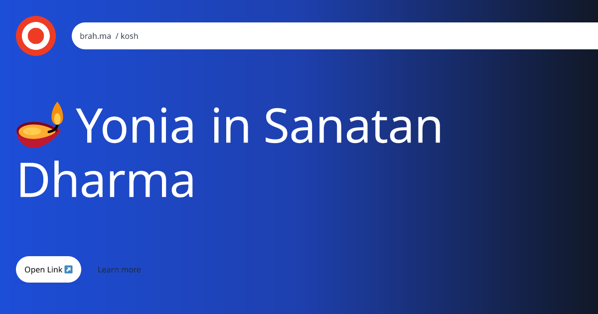 🪔 Yonia in Sanatan Dharma | Brah.ma